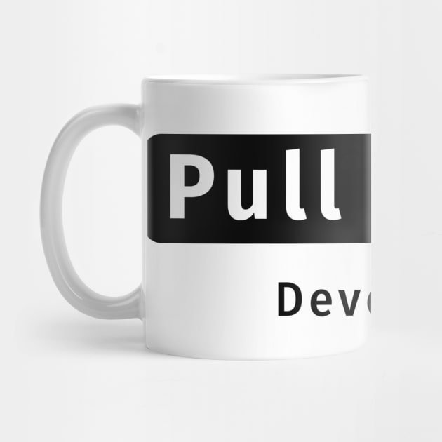 Pull Stack Developer - Funny Programming Jokes - Pull Stack - Mug | TeePublic